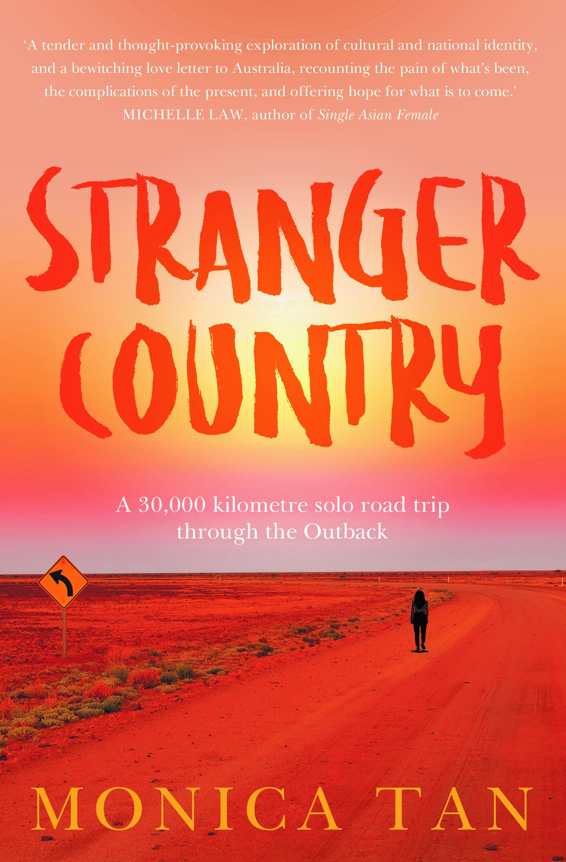 Stranger Country: Monica Tan's Six-Month Odyssey Through Outback ...